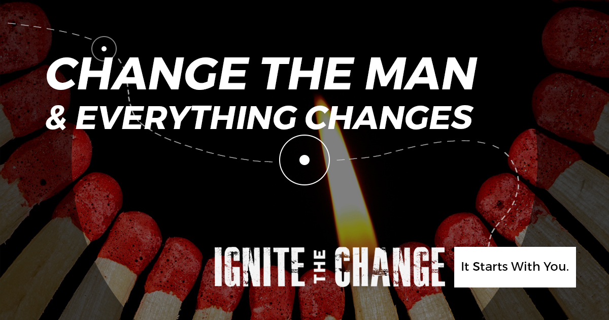 Change the Man & Everything Changes - Noble Warriors
