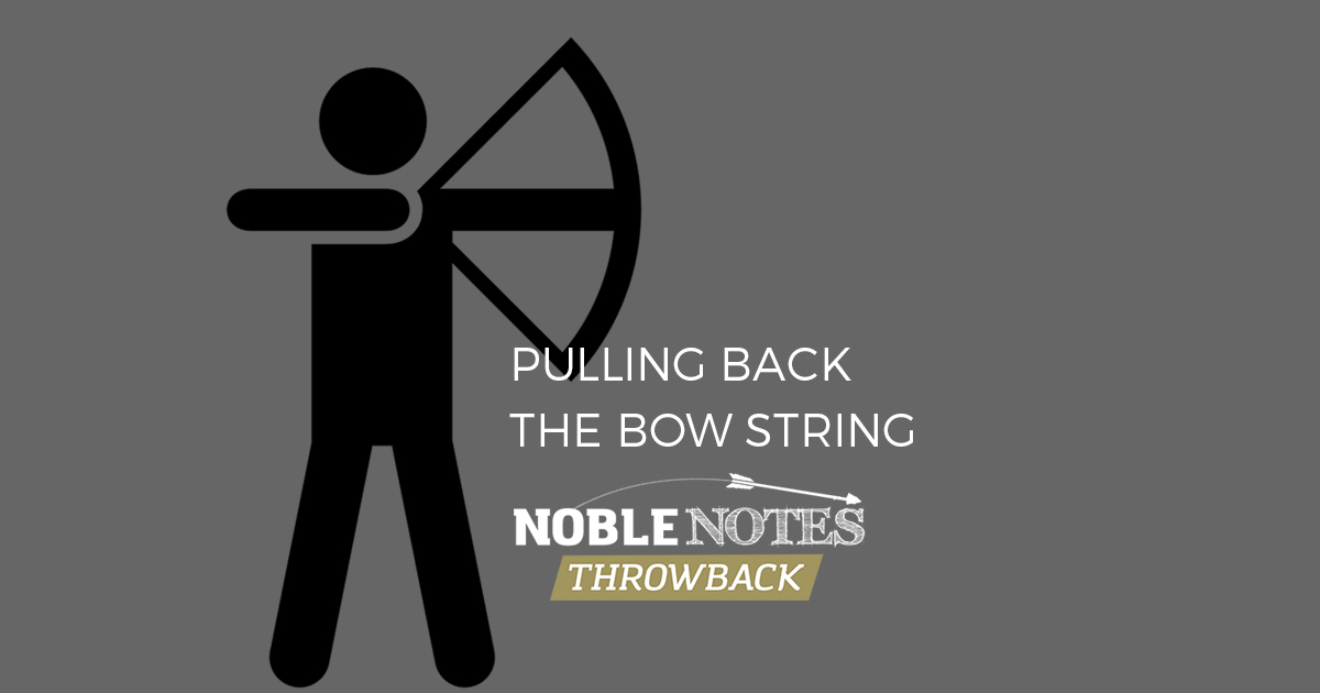 Pulling Back the Bow String - Noble Warriors