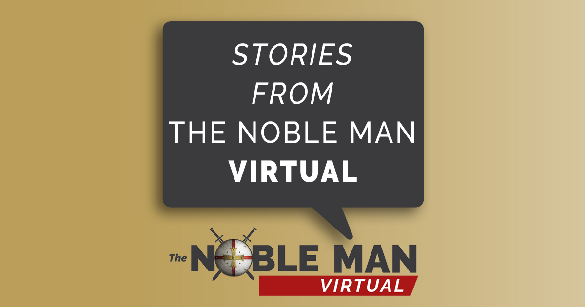 "The Benefits are Ongoing." Stories from The Noble Man Virtual - Noble ...